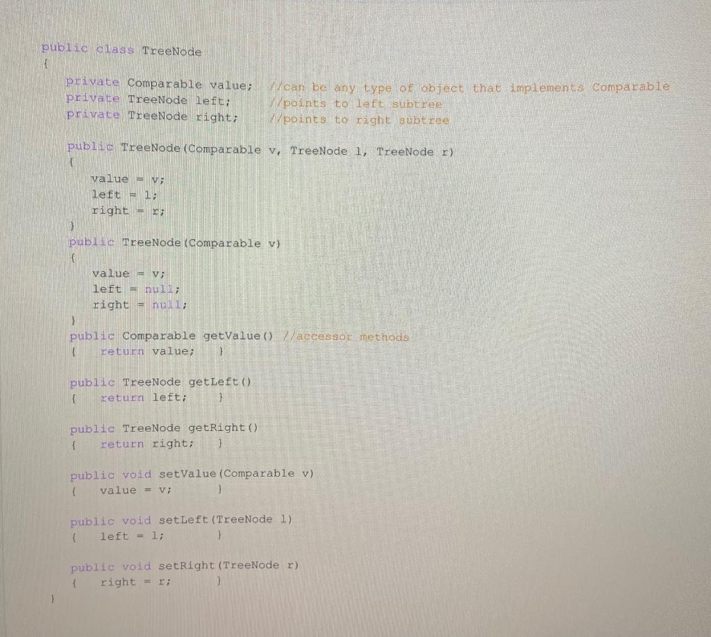 Solved public class TreeNode private comparable value; | Chegg.com