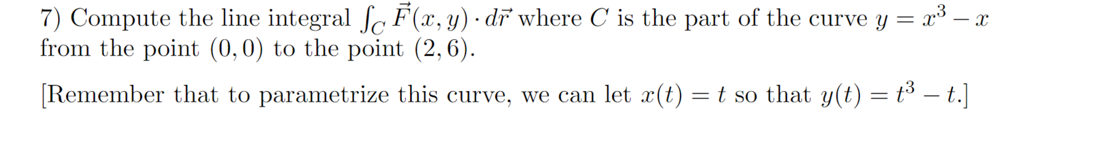 Solved 7) Compute the line integral ∫CF(x,y)⋅dr where C is | Chegg.com