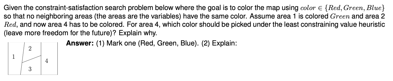 Solved Given the constraint-satisfaction search problem | Chegg.com