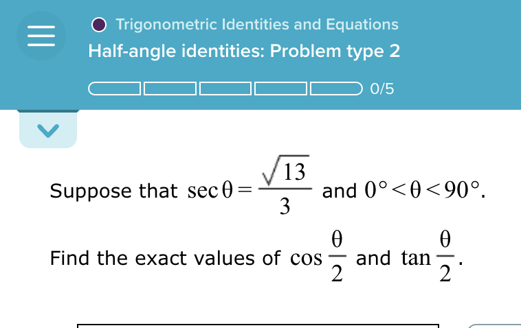 Solved Trigonometric Identities and EquationsHalf-angle | Chegg.com