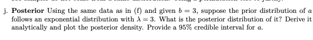 j. Posterior Using the same data as in (f) and given | Chegg.com