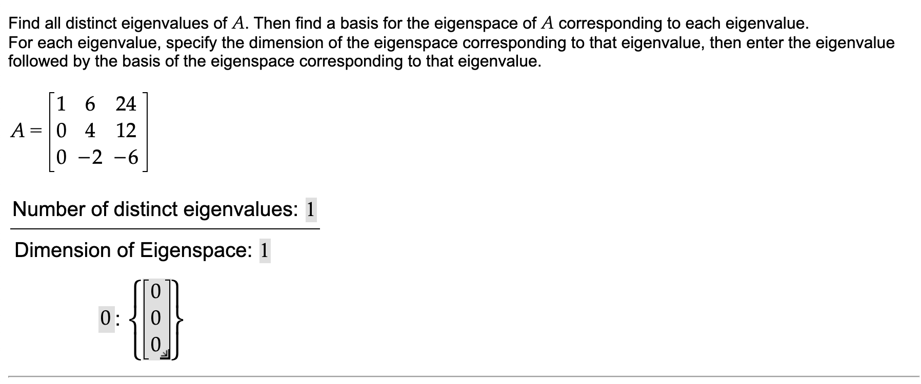 Solved Find all distinct eigenvalues of A. Then find a basis | Chegg.com