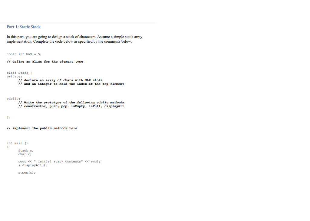 Part 1: Static Stack In this part, you are going to | Chegg.com