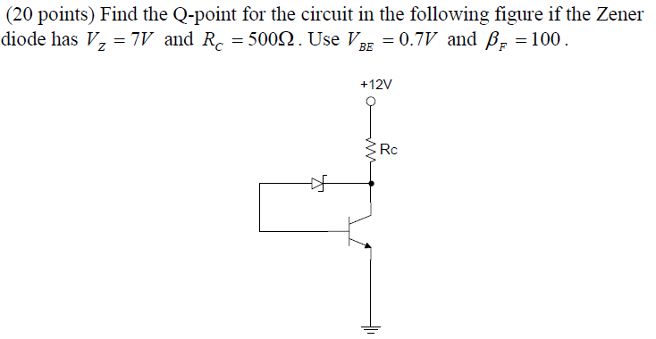 Solved (20 points) Find the Q-point for the circuit in the | Chegg.com