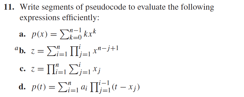 Solved 11 Write Segments Of Pseudocode To Evaluate The 