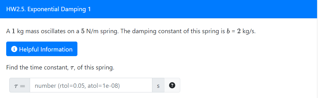 Solved HW2.5. ﻿Exponential Damping 1A 1kg ﻿mass oscillates | Chegg.com