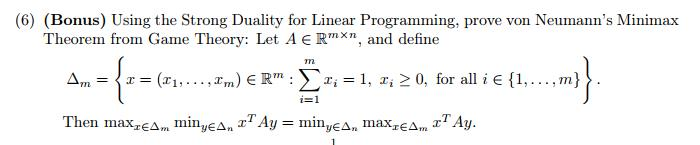 Solved (6) (Bonus) Using the Strong Duality for Linear | Chegg.com Solved (6) (Bonus) Using the Strong Duality for Linear | Chegg.com