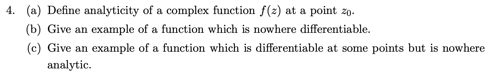 Solved 4 A Define Analyticity Of A Complex Function F Z