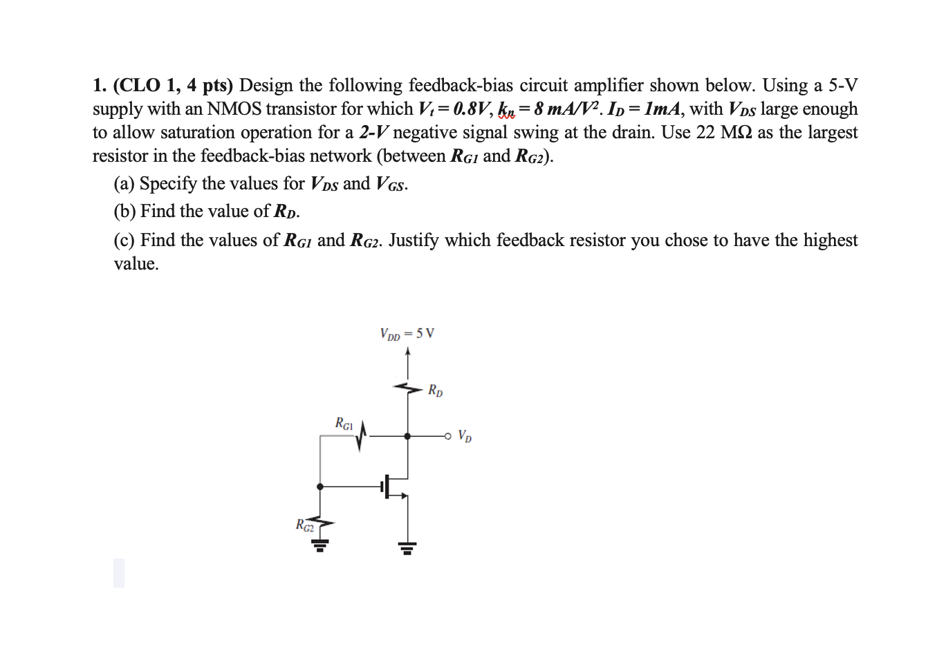 Solved Design the following feedback-bias circuit amplifier | Chegg.com