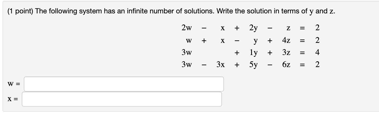 Solved (1 point) The following system has an infinite number | Chegg.com
