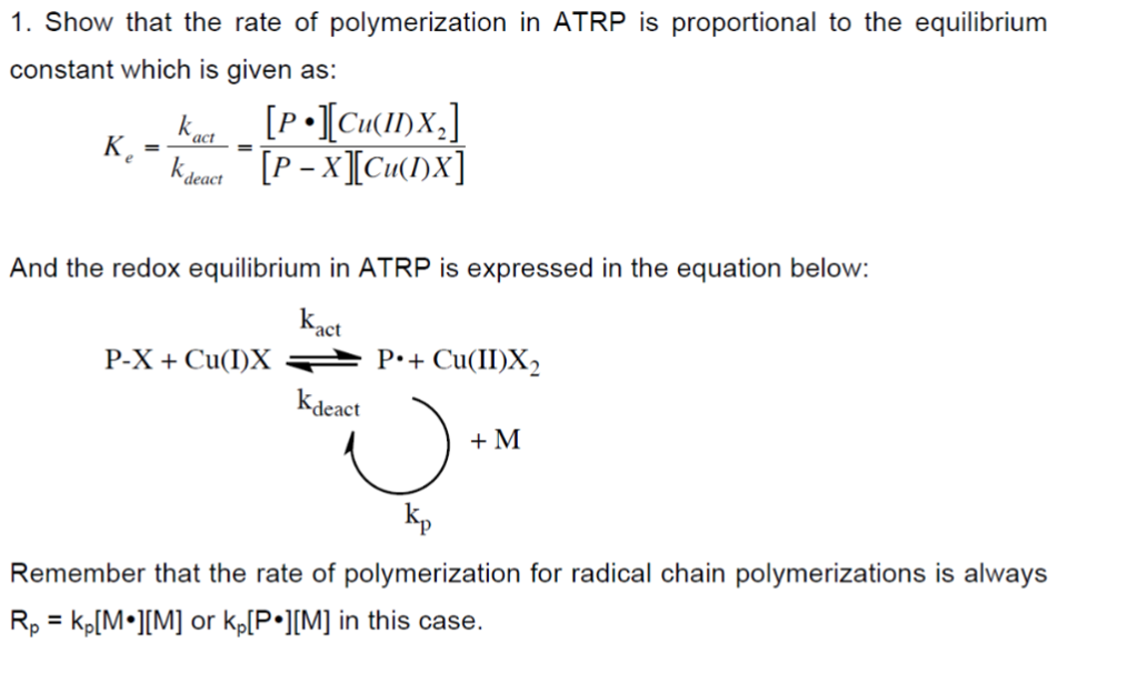 Solved Show that the rate of polymerization in ATRP is | Chegg.com