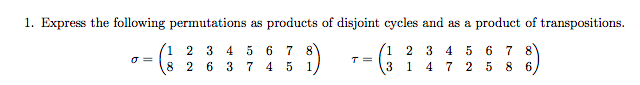 Solved 1. Express the following permutations as products of | Chegg.com