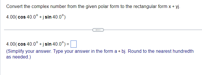 Solved Convert the complex number from the given polar form | Chegg.com