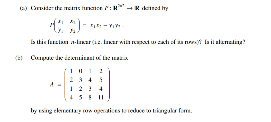 Solved 2x2 (a) Consider the matrix function P:R? → R defined | Chegg.com