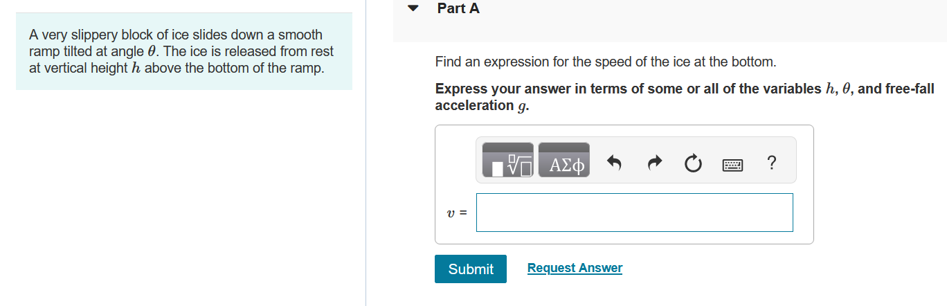 Solved A very slippery block of ice slides down a smoothramp | Chegg.com