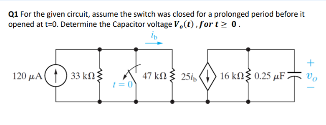 Solved Q1 ﻿For the given circuit, assume the switch was | Chegg.com