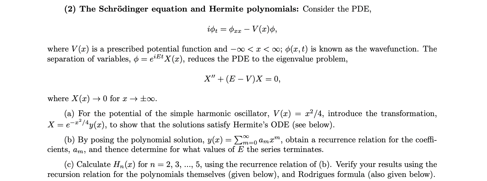 Solved (2) The Schrödinger equation and Hermite polynomials: | Chegg.com