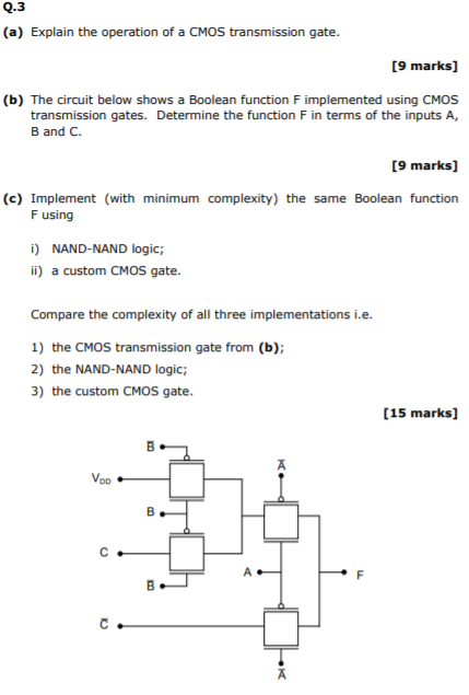Solved Q.3 (a) Explain the operation of a CMOS transmission | Chegg.com
