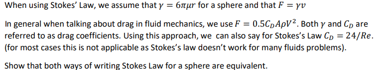 Solved When using Stokes' Law, we assume that γ=6πμr for a | Chegg.com