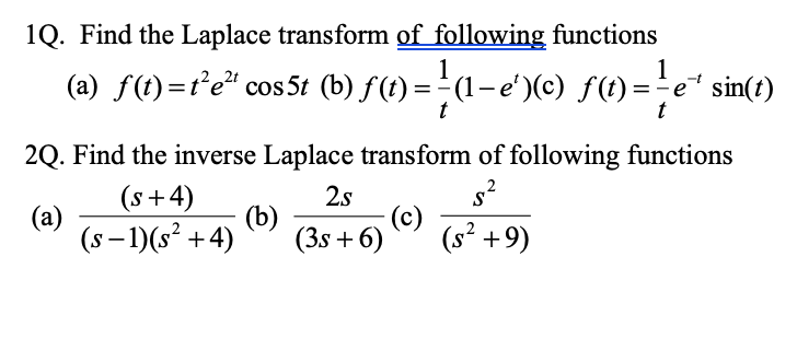 Solved 1Q. Find the Laplace transform of following functions | Chegg.com