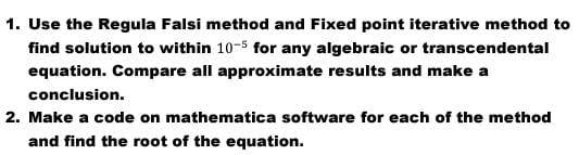 Solved 1. Use the Regula Falsi method and Fixed point | Chegg.com