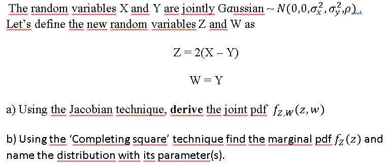 Solved The random variables X and Y are jointly Gaussian ~ | Chegg.com