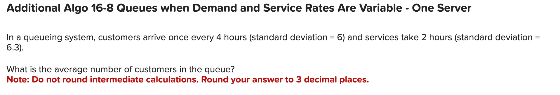 Solved Additional Algo 16-8 Queues when Demand and Service | Chegg.com