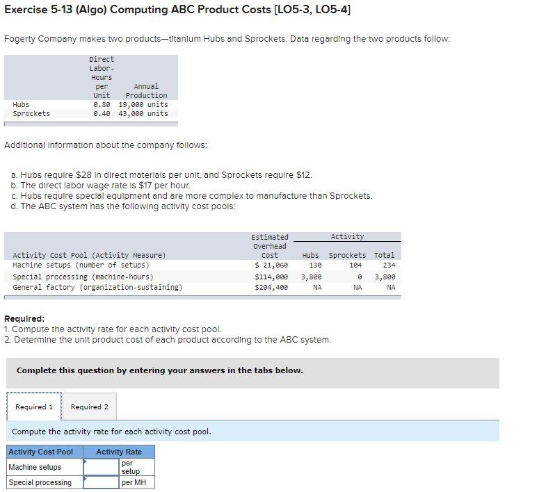 Solved Exercise 5-13 (Algo) Computing ABC Product Costs | Chegg.com