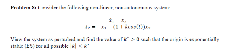Solved Problem 8: Consider the following non-linear, | Chegg.com