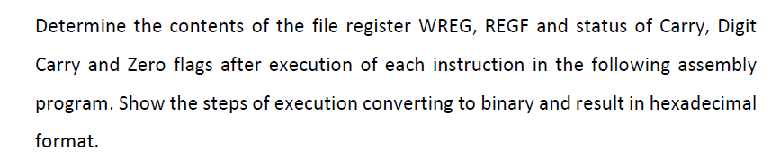 Solved Determine the contents of the file register WREG, | Chegg.com