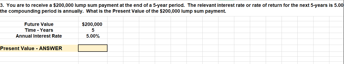 Solved 3. You are to receive a $200,000 lump sum payment at | Chegg.com
