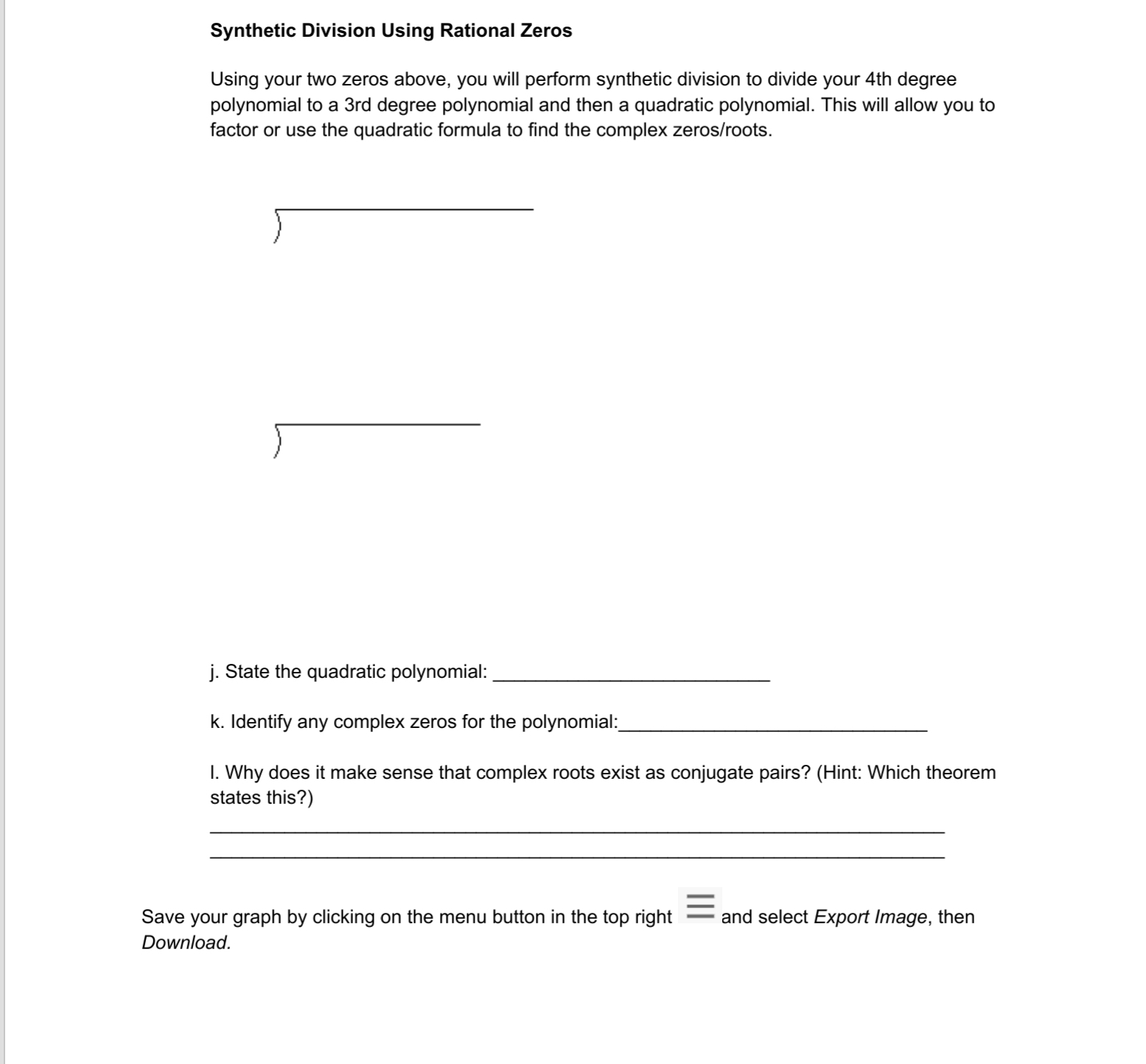 Solved POLYNOMIAL TO USE FOR THE ASSIGNMENT : x^4 - (9/4)x^3 | Chegg.com