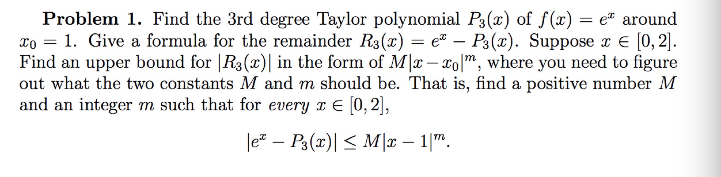 Solved Problem 1. Find the 3rd degree Taylor polynomial | Chegg.com