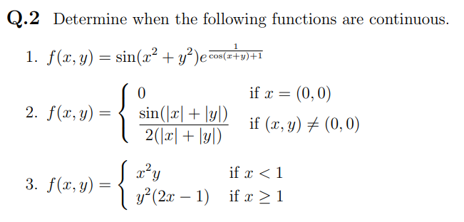 Solved Q.2 Determine when the following functions are | Chegg.com