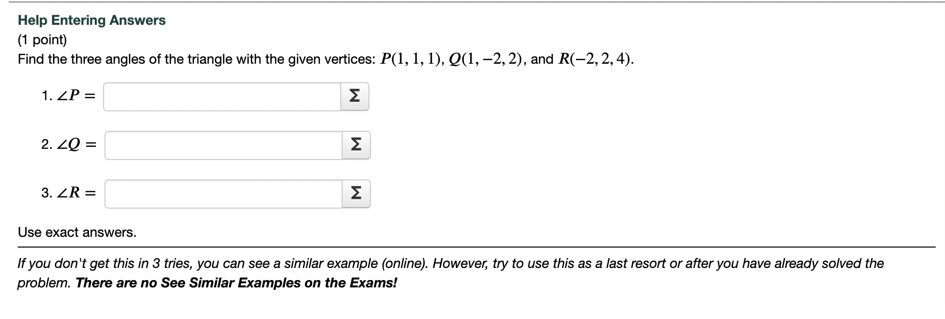 Solved Help Entering Answers (1 point) Find the three angles | Chegg.com