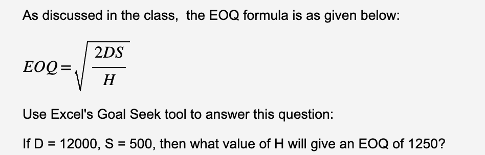 Solved As discussed in the class, the EOQ formula is as | Chegg.com