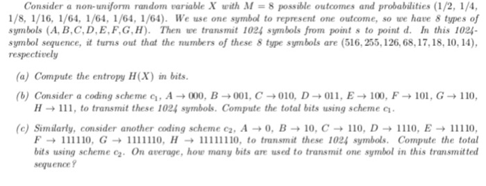 Solved Consider a non-uniform random variable X with M-8 | Chegg.com