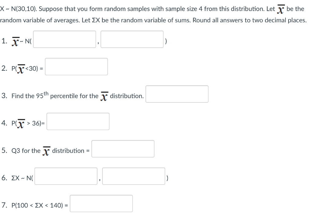 Solved X N(30,10). Suppose that you form random samples with | Chegg.com