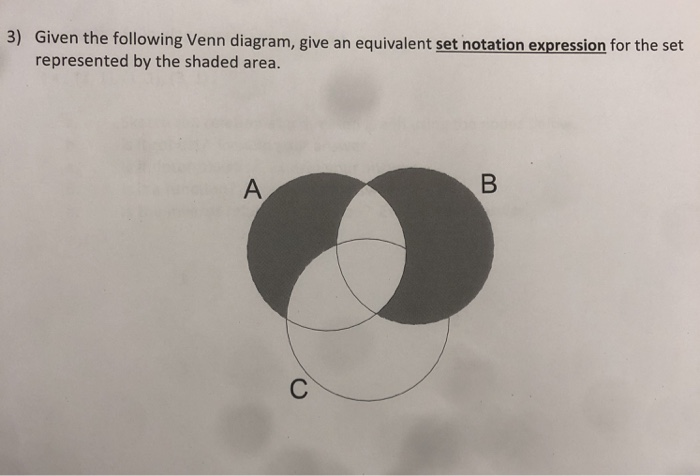Solved 3) Given the following Venn diagram, give an | Chegg.com
