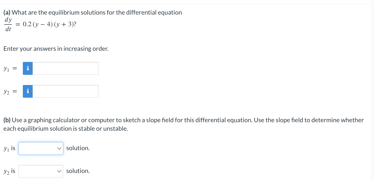 Solved (a) What are the equilibrium solutions for the | Chegg.com