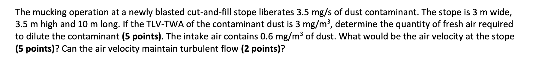 Solved The mucking operation at a newly blasted cut-and-fill | Chegg.com
