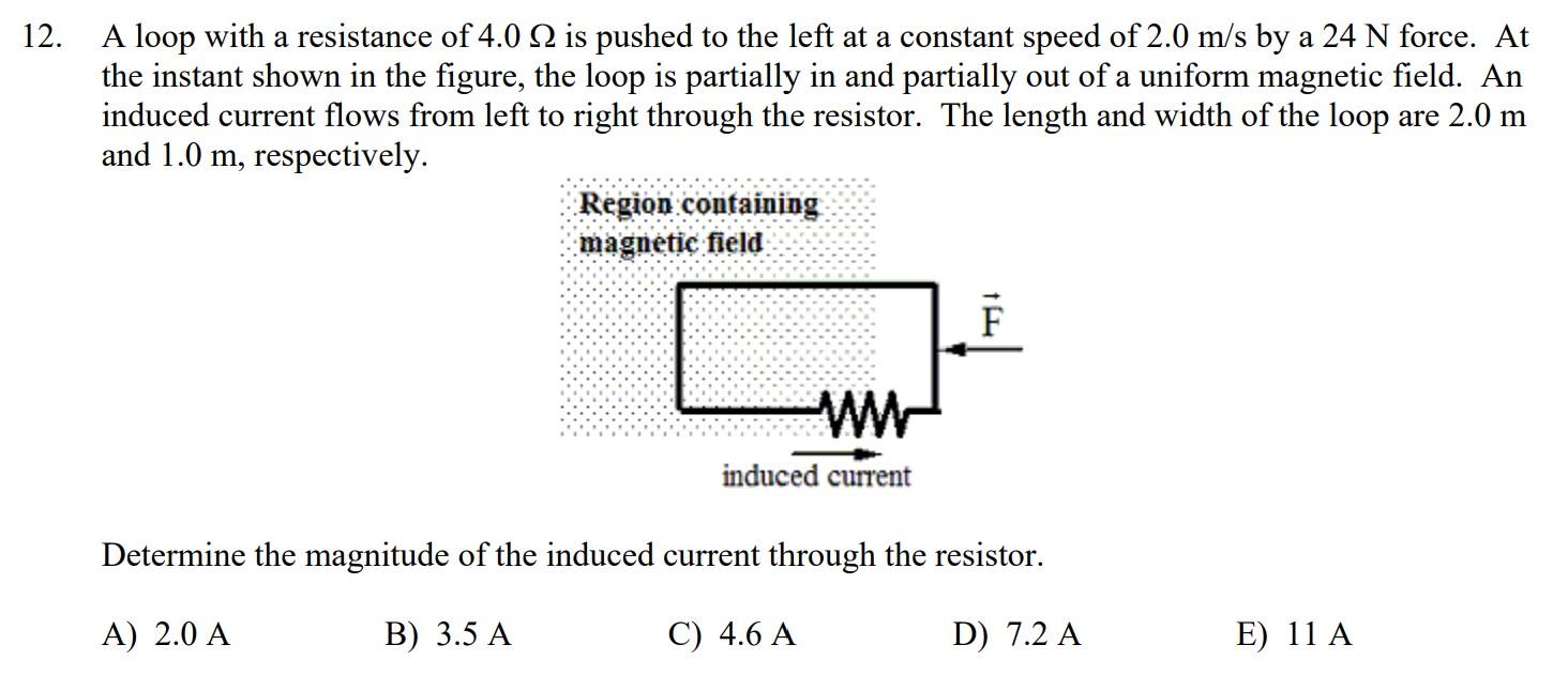 Solved 2. A loop with a resistance of 4.0Ω is pushed to the | Chegg.com