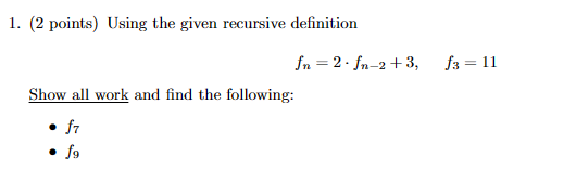 Solved 1. (2 points) Using the given recursive definition | Chegg.com