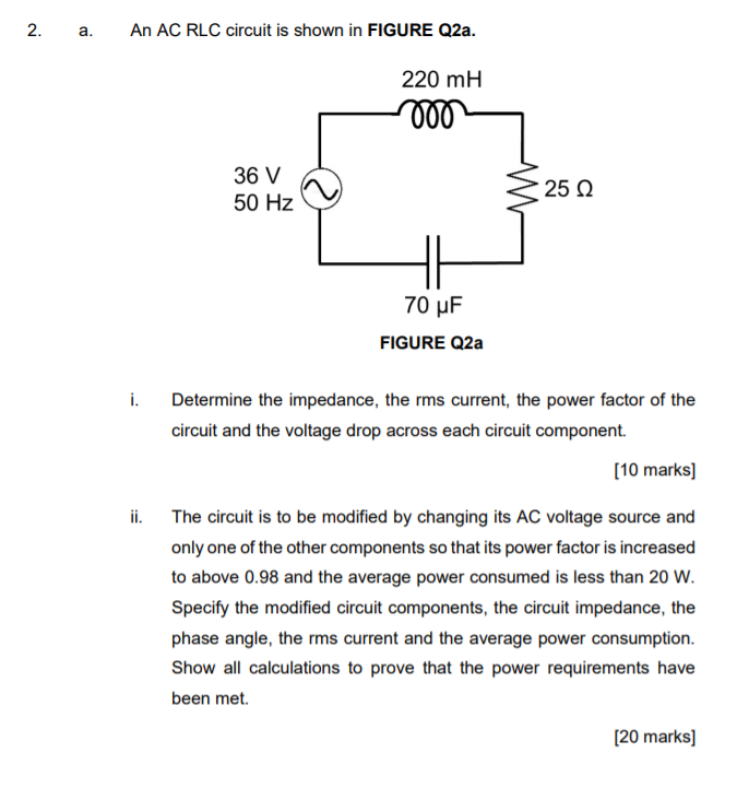 Solved 2. a. An AC RLC circuit is shown in FIGURE Q2a. 220 | Chegg.com