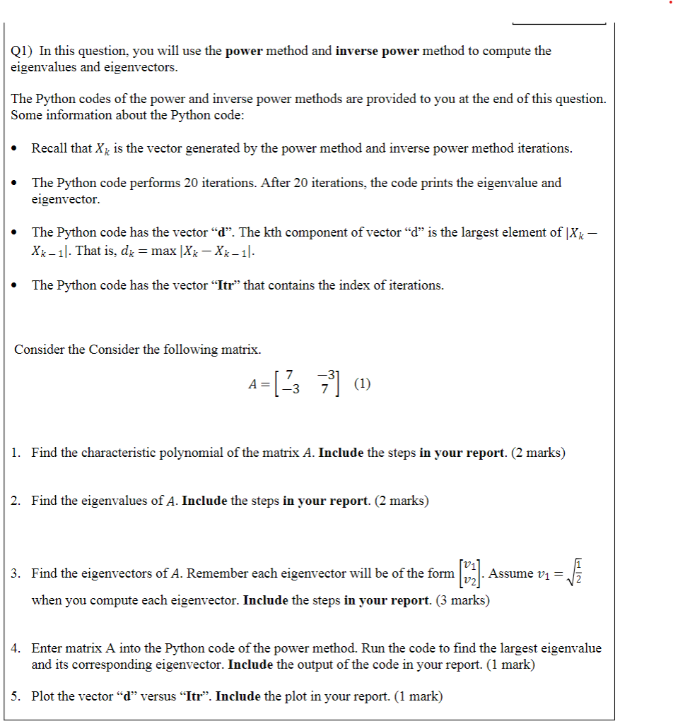 Solved Q1) In this question, you will use the power method | Chegg.com