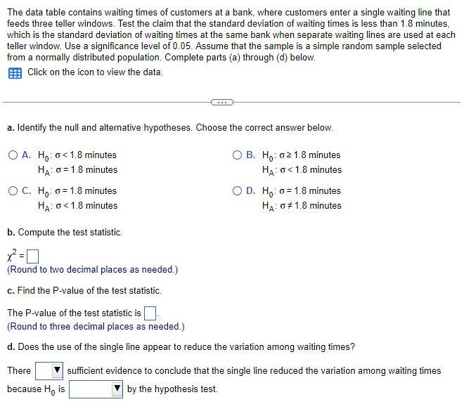 Solved The data table contains waiting times of customers at | Chegg.com