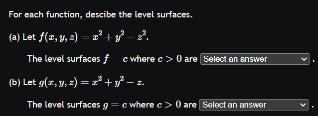 Solved For each function, descibe the level surfaces.(a) | Chegg.com