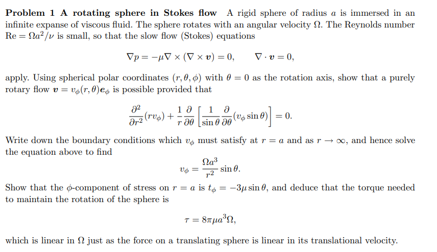 Solved Problem 1 ﻿A rotating sphere in Stokes flow A rigid | Chegg.com