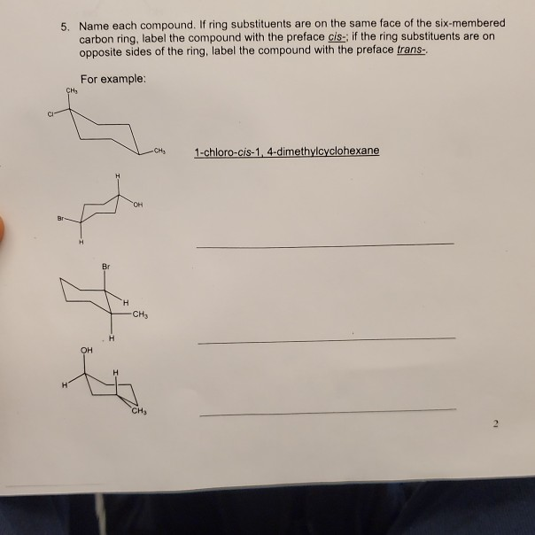 Solved 5. Name each compound. If ring substituents are on | Chegg.com