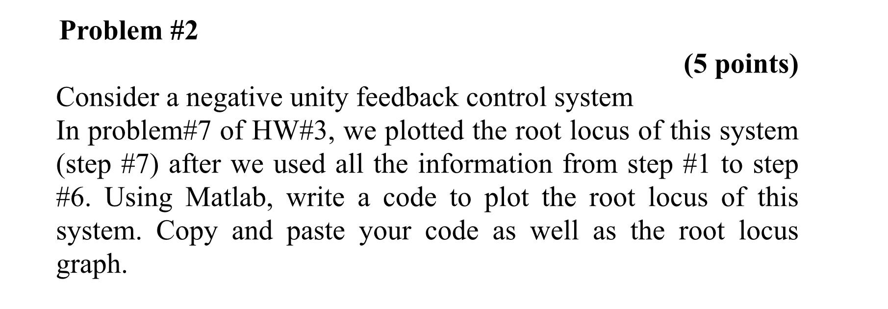 Solved (5 points) Consider a negative unity feedback control | Chegg.com
